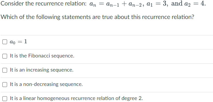 Solved Consider the recurrence relation: an=an−1+an−2,a1=3, | Chegg.com