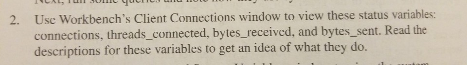 2. Use Workbench's Client Connections window to view | Chegg.com