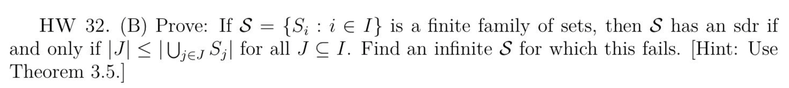 Solved HW 32. (B) Prove: If S={Si:i∈I} is a finite family of | Chegg.com