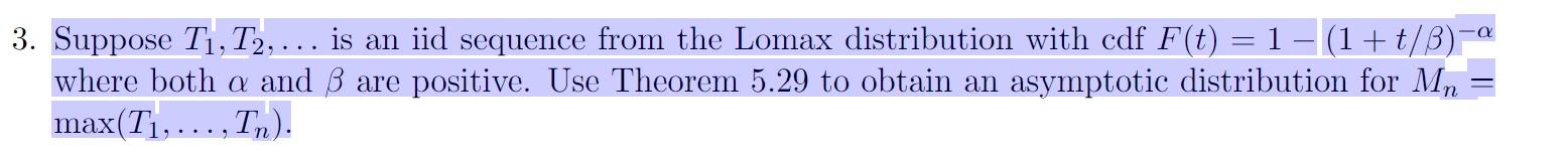 Solved 3. Suppose T1,T2,... is an iid sequence from the | Chegg.com