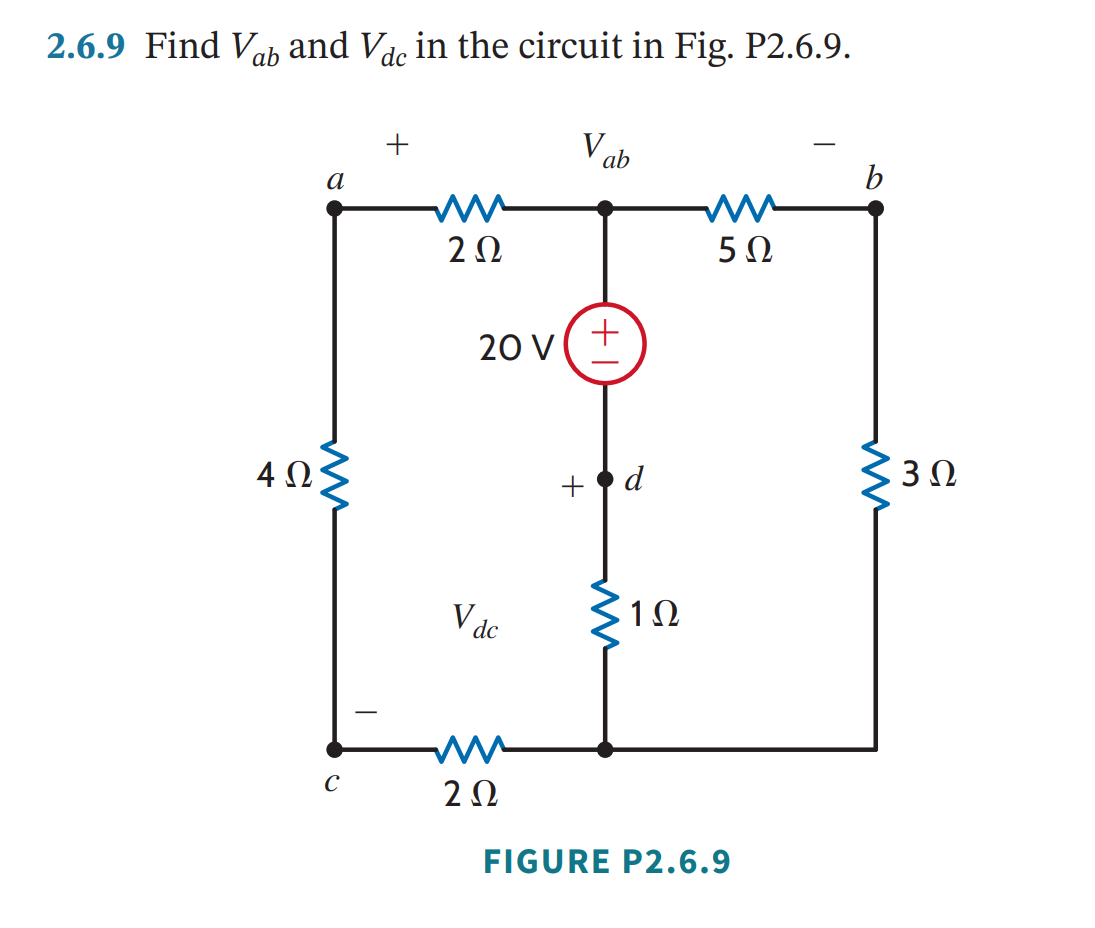Solved 2.6.9 Find Vab and Vdc in the circuit in Fig. P2.6.9. | Chegg.com