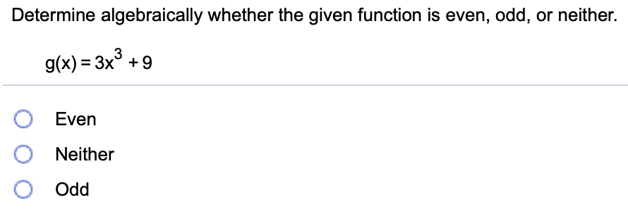 Solved Determine algebraically whether the given function is | Chegg.com