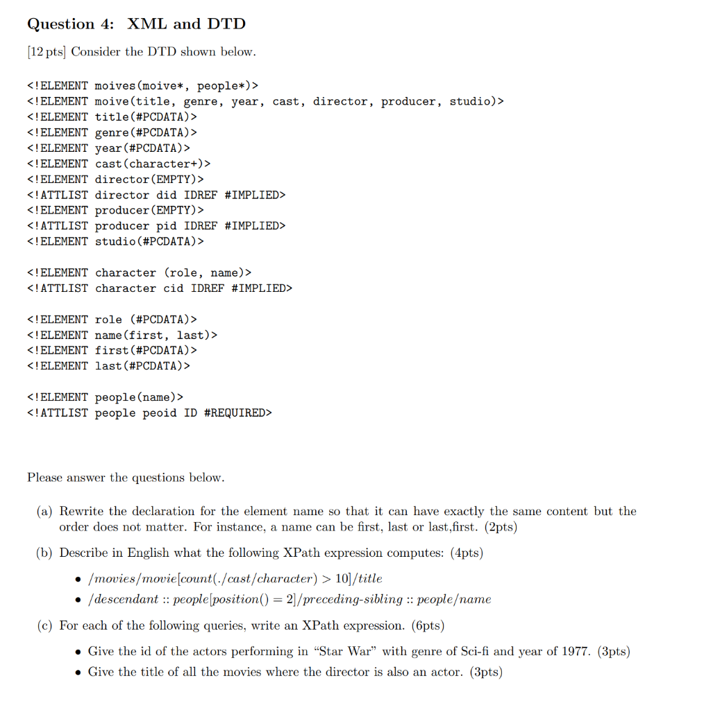 Question 4: XML and DTD [12 pts) Consider the DTD | Chegg.com