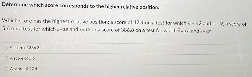Solved Determine which score corresponds to the higher | Chegg.com