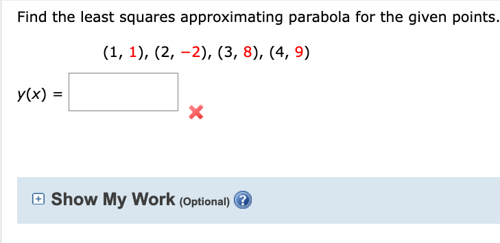 Solved Find the least squares approximating parabola for the | Chegg.com