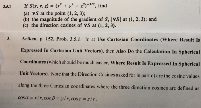 Solved If S(x, y, z) = (x2 + y2 + Z2)-3/2, find (a) VS at | Chegg.com
