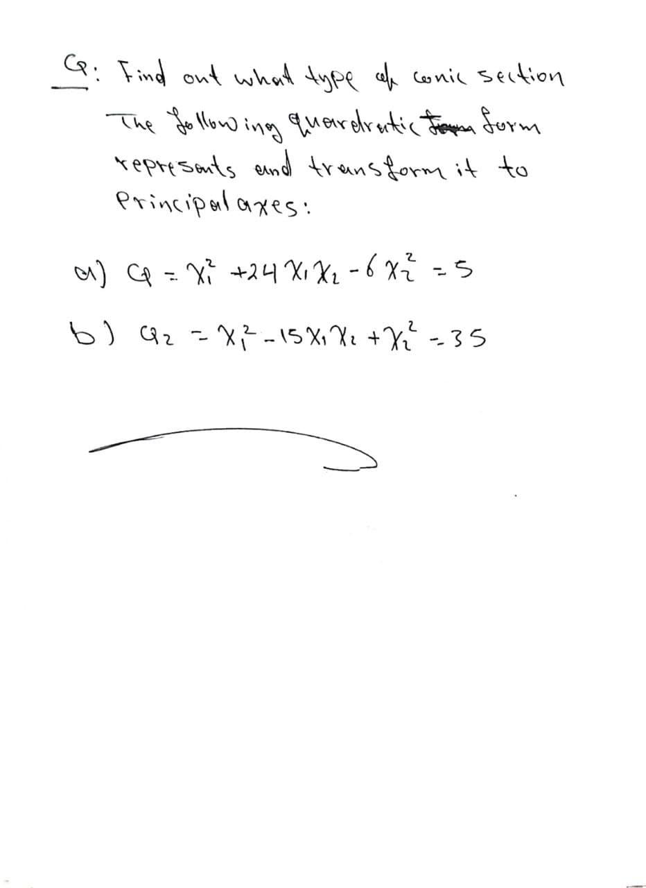 Solved Q: Find out what type of conic section The following | Chegg.com
