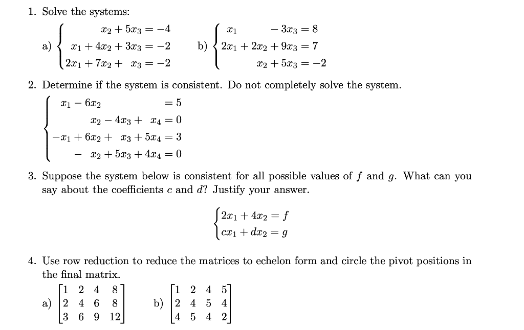 Solved 1. Solve the systems: 32 + 5x3 = -4 a) *1 + 4x2 + 3x3 | Chegg.com