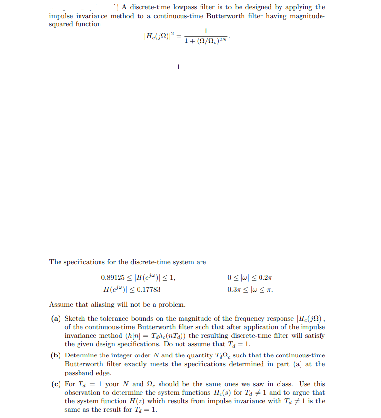 Solved '] A discrete-time lowpass filter is to be designed | Chegg.com