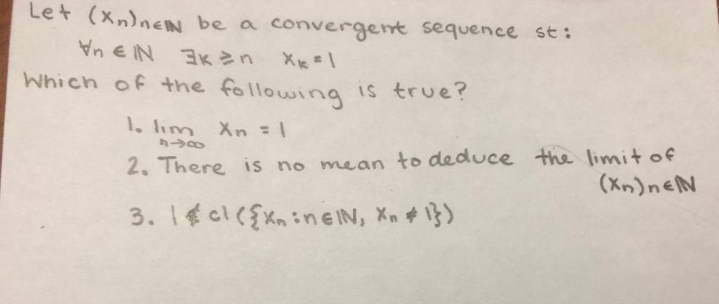 Solved Let (xn) new be a convergent sequence st: VnEIN Jan | Chegg.com