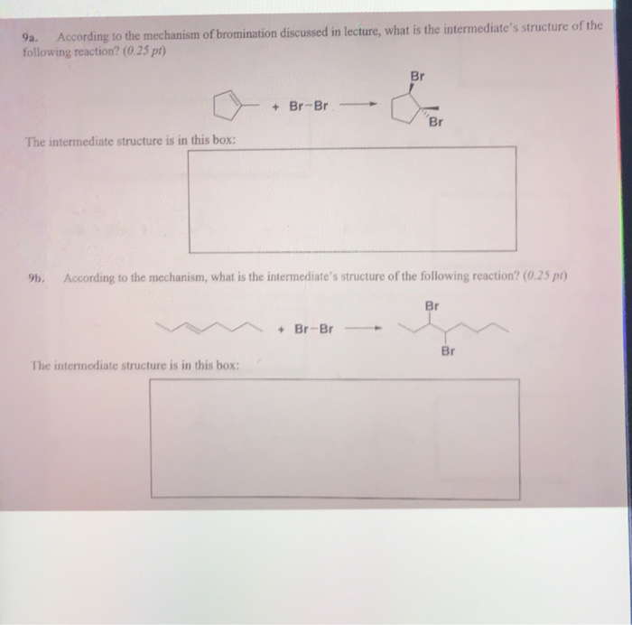 Solved 9a. According to the mechanism of bromi following | Chegg.com