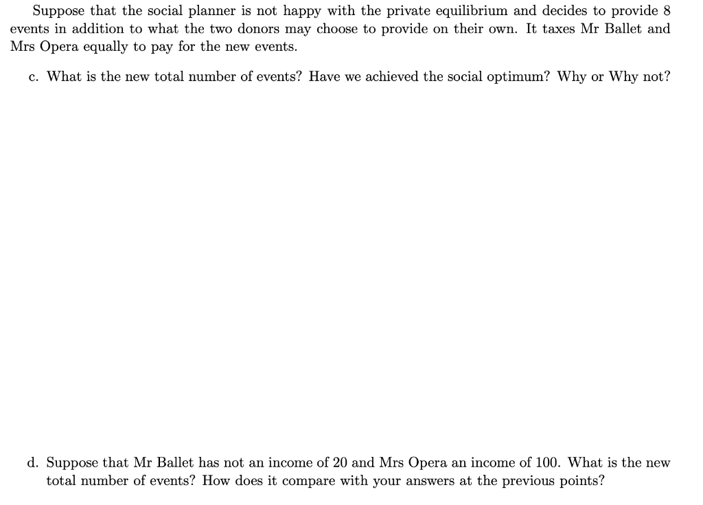 Solved Assume that Mr Ballet and Mrs Opera are the only two | Chegg.com