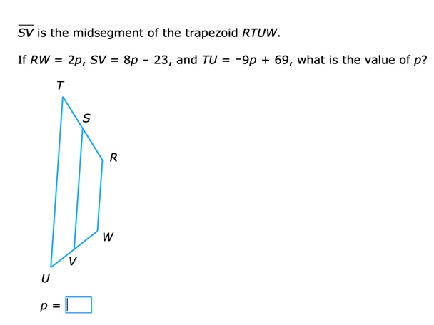 Solved SV is the midsegment of the trapezoid RTUW. If | Chegg.com