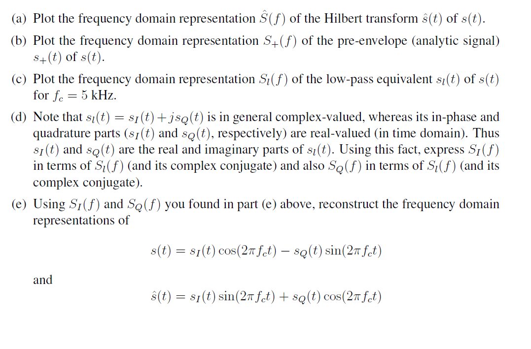 Solved The frequency domain representation of a bandpass | Chegg.com