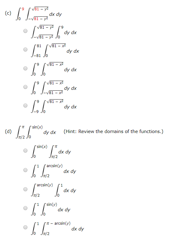 Solved Change the order of integration, but do not evaluate, | Chegg.com
