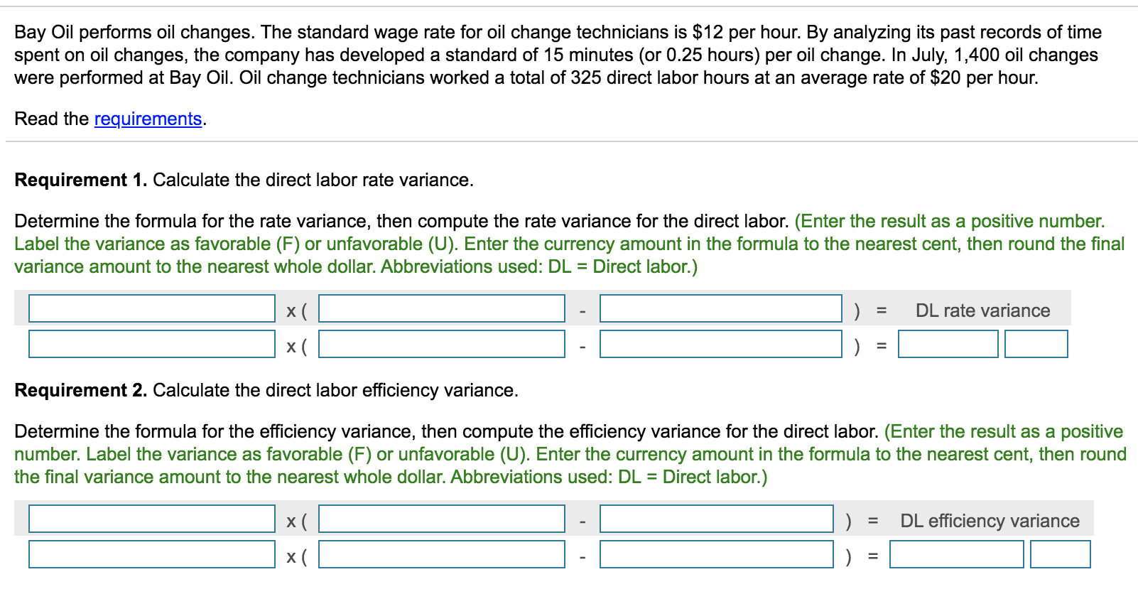 Solved Bay Oil performs oil changes. The standard wage rate | Chegg.com
