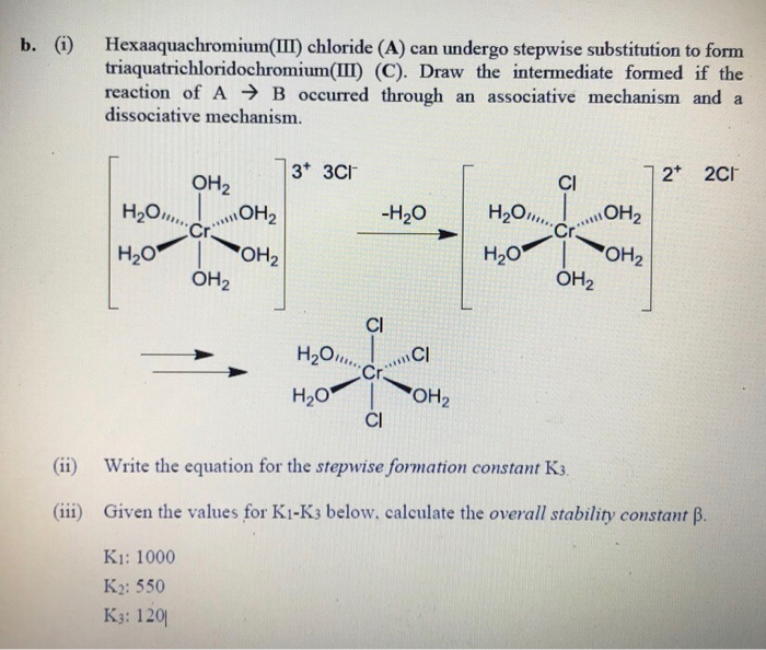 Solved b. i) Hexaaquachromium(II) chloride (A) can undergo | Chegg.com