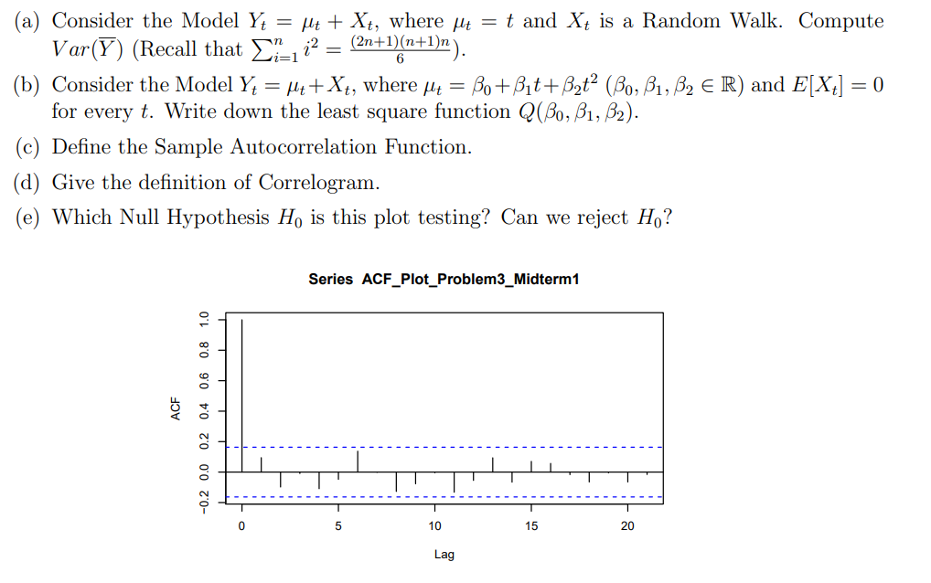 Solved (a) Consider the Model Yt=μt+Xt, where μt=t and Xt is | Chegg.com