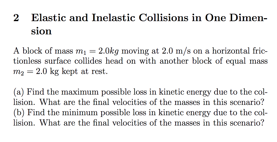 Solved 2 Elastic and Inelastic Collisions in One Dimen- sion | Chegg.com
