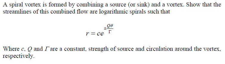Solved A spiral vortex is formed by combining a source (or | Chegg.com