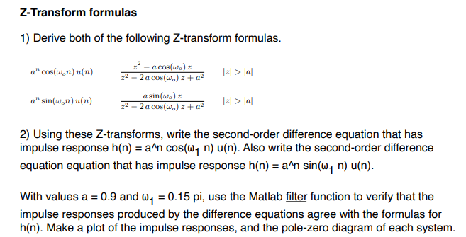 Solved Z-Transform formulas 1) Derive both of the following | Chegg.com