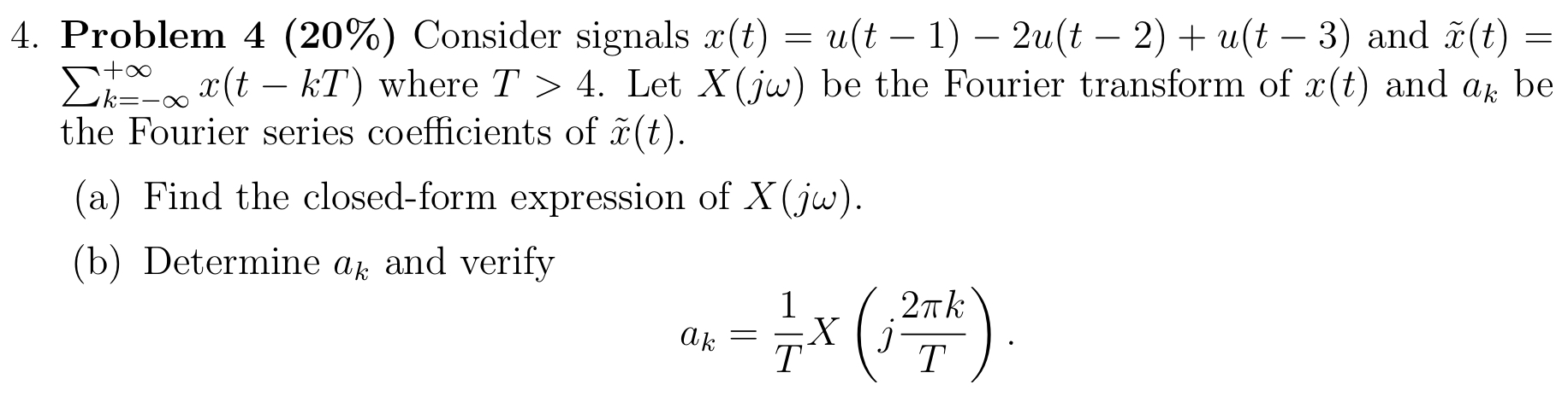 Solved Problem 4(20%) ﻿Consider signals | Chegg.com