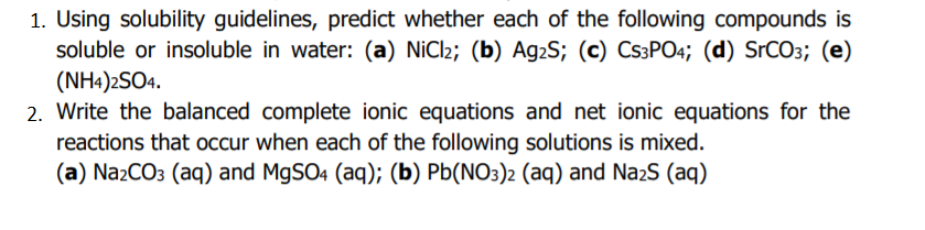 Solved 1. Using solubility guidelines, predict whether each | Chegg.com
