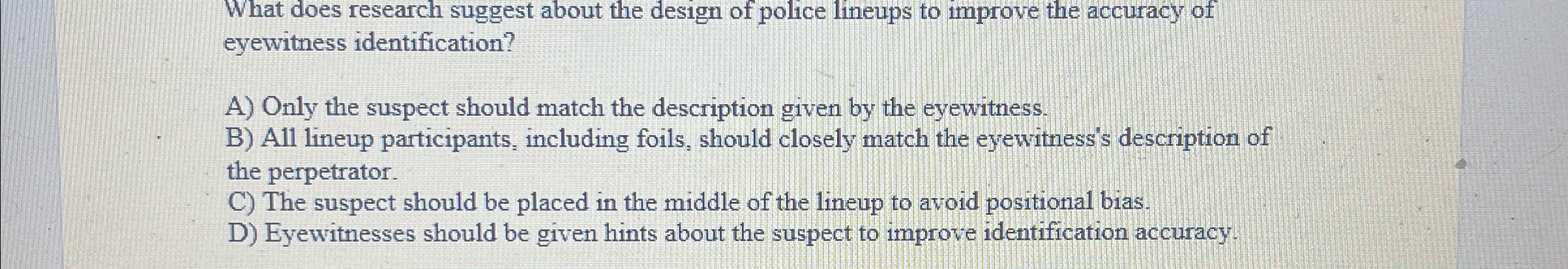 Solved What does research suggest about the design of police | Chegg.com