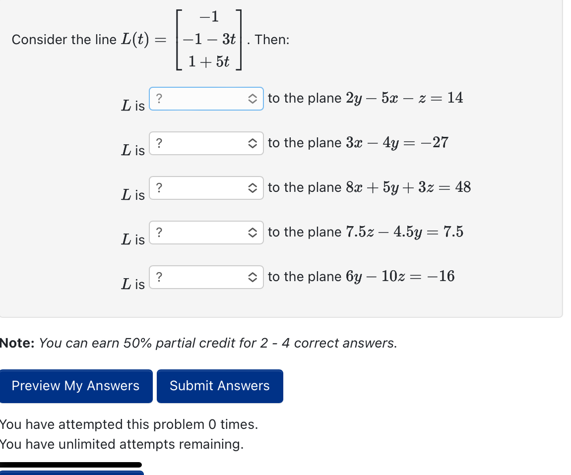 Solved Consider the line L(t)=[-1-1-3t1+5t]. ﻿Then:L ﻿isto | Chegg.com