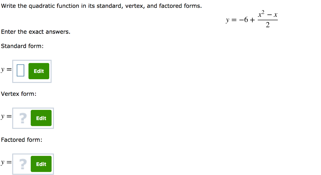 Solved Write the quadratic function in its standard, vertex, | Chegg.com