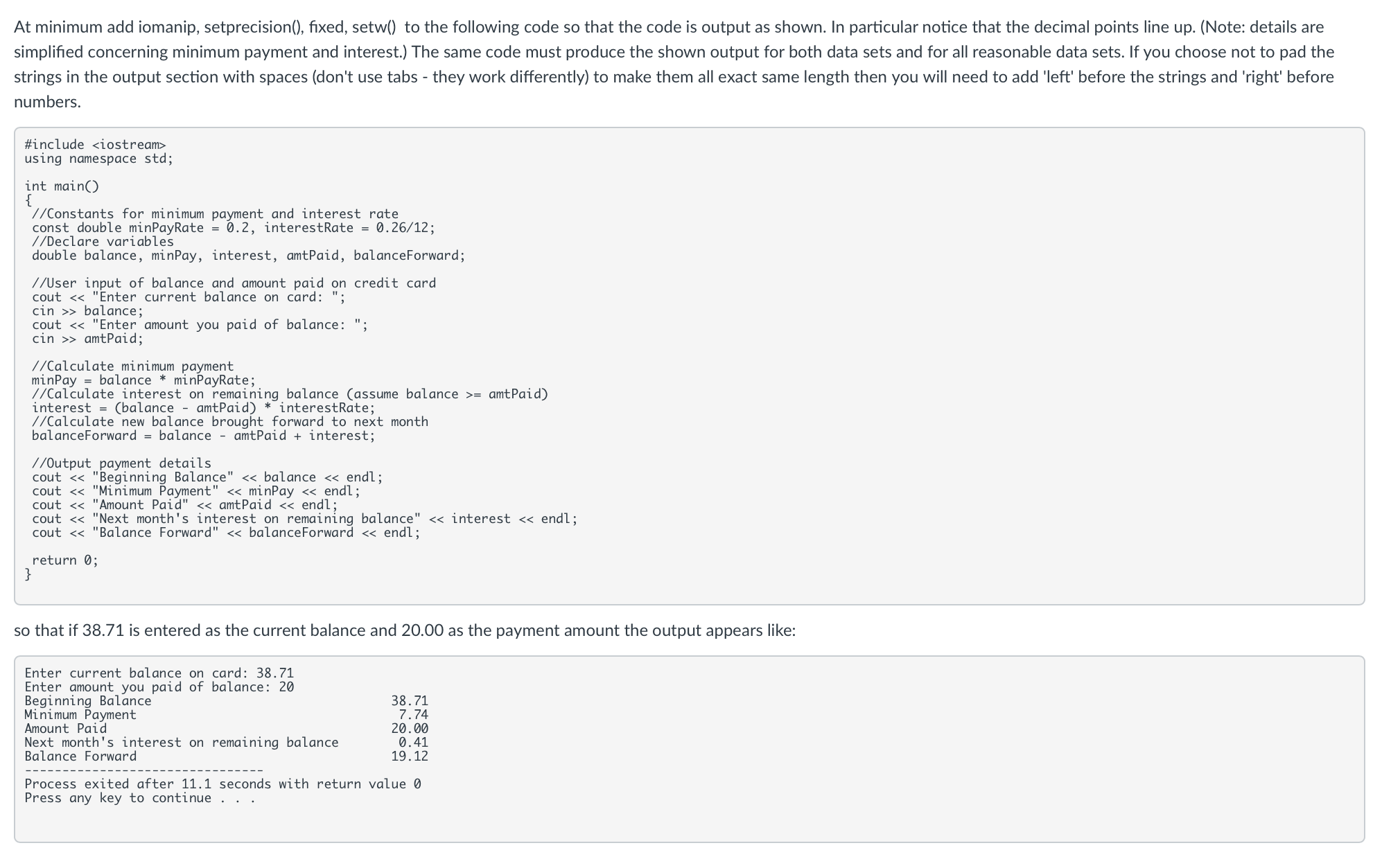 Solved At Minimum Add Iomanip Setprecision Fixed Setw 