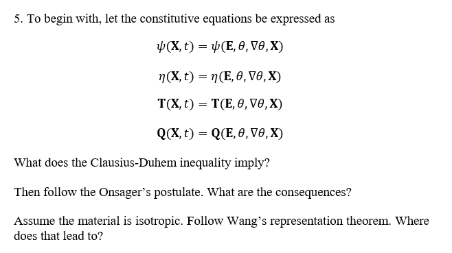 Solved 5. To begin with, let the constitutive equations be | Chegg.com