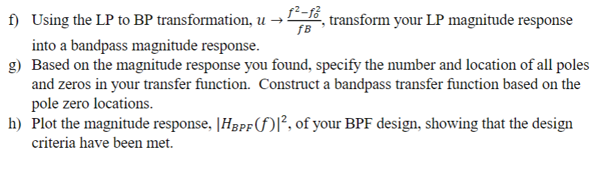 For the next two problems, you are to design a BPF to | Chegg.com