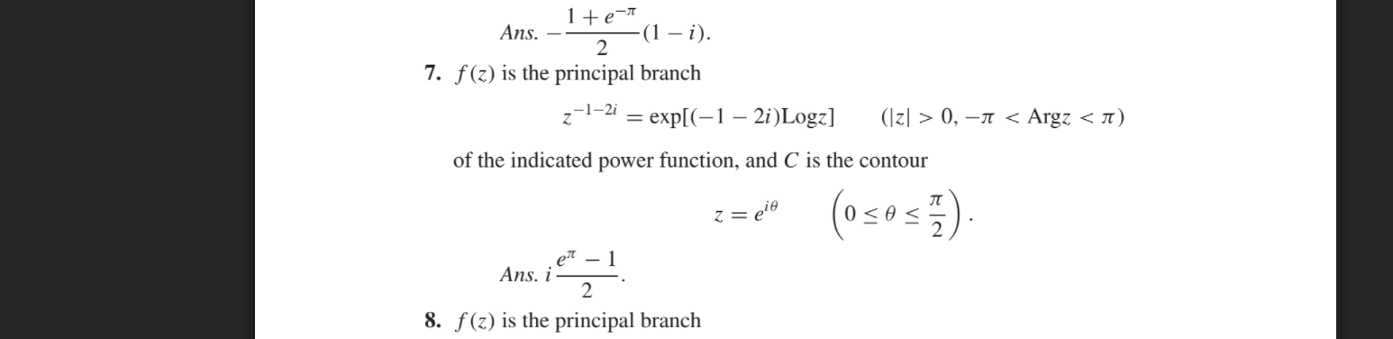 Solved 1+ e- Ans. -(1 - i). 2 7. f(z) is the principal | Chegg.com