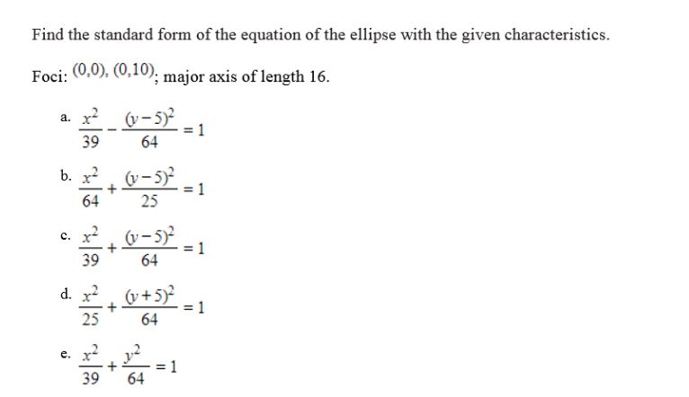Solved Find the standard form of the equation of the ellipse | Chegg.com