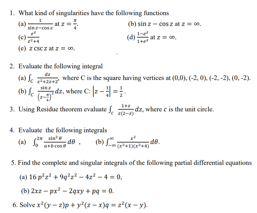 Solved 1. What kind of singularities have the following | Chegg.com