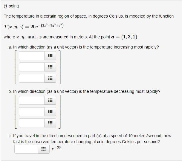 The temperature in a certain region of space, in | Chegg.com