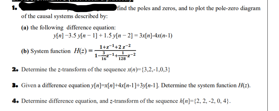 Solved find the poles and zeros, and to plot the pole-zero | Chegg.com