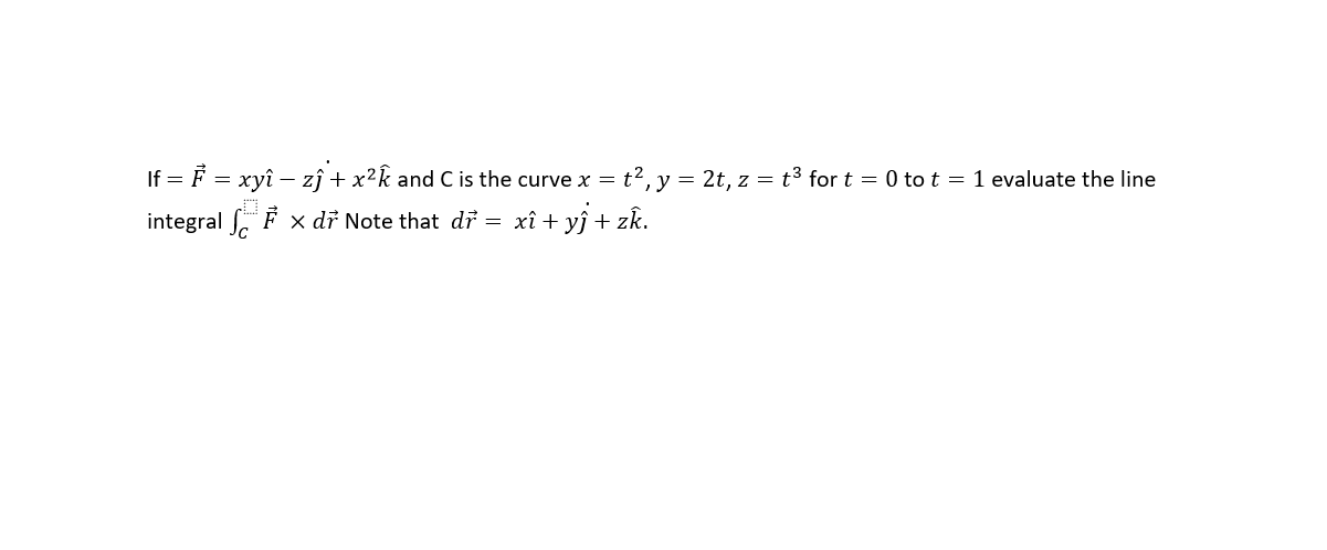 Solved If Fxy −z X2k And C Is The Curve Xt2y2tzt3 