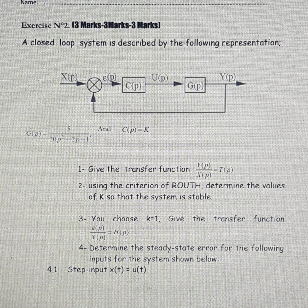 Solved Name. Exercise N°2. (3 Marks-3Marks-3 Marks) A closed | Chegg.com