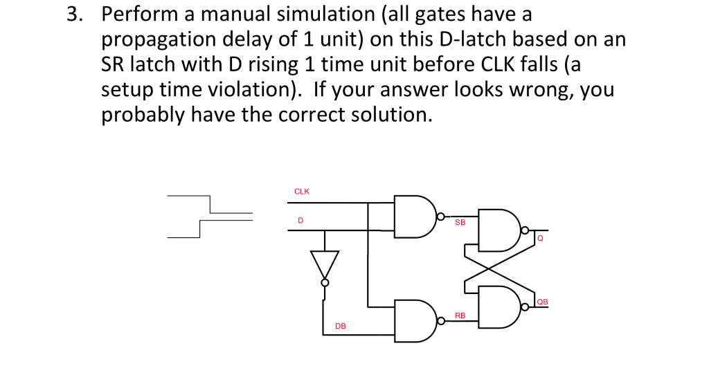 Solved 3. Perform a manual simulation (all gates have a | Chegg.com