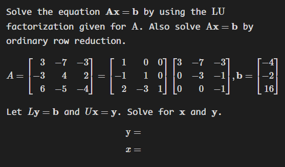 Solved Solve the equation Ax=b by using the LU factorization | Chegg.com