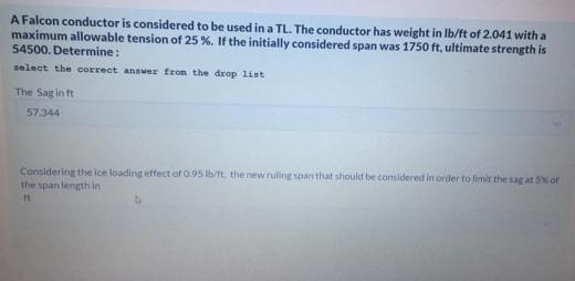 Solved A Falcon conductor is considered to be used in a TL. | Chegg.com