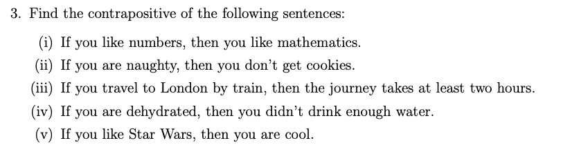 Solved 3. Find the contrapositive of the following | Chegg.com