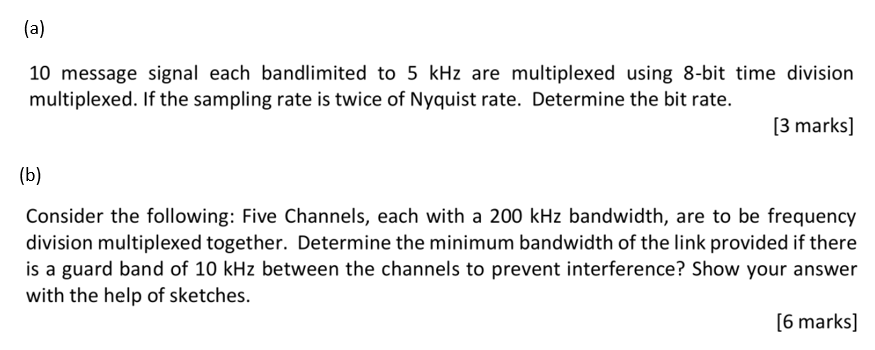 Solved (a) 10 message signal each bandlimited to 5 kHz are | Chegg.com