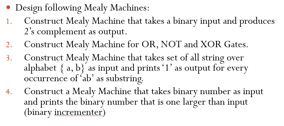 Solved 1. 2. 3. Design following Mealy Machines: Construct | Chegg.com
