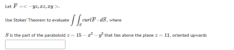 Solved Let /bar (F)= .Use Stokes' Theorem to | Chegg.com