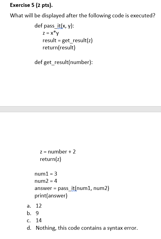Solved Exercise 5 (2 pts). What will be displayed after the | Chegg.com