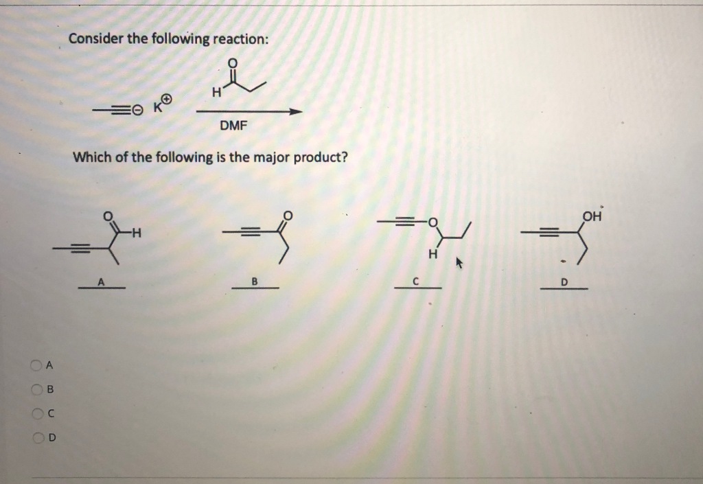 Solved Consider the following reaction: -e ༤ DMF Which of | Chegg.com