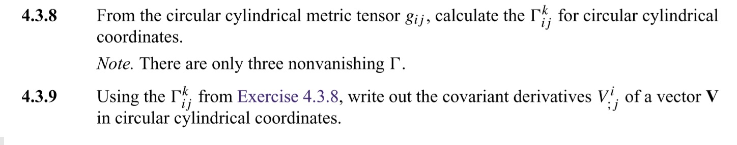 Solved 4.3.8 From the circular cylindrical metric tensor | Chegg.com